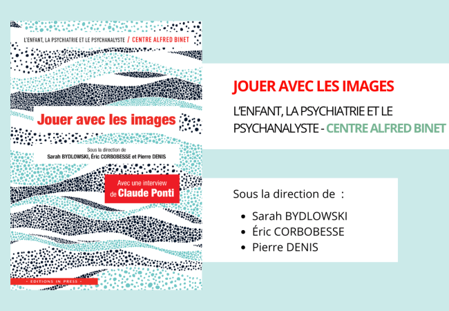 Parution de l'ouvrage "Jouer avec les images" - Centre Alfred Binet ...